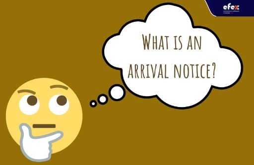What is An Arrival Notice: Form and Example