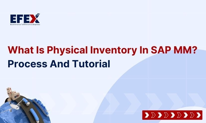 What Is Physical Inventory In SAP MM? Process And Tutorial